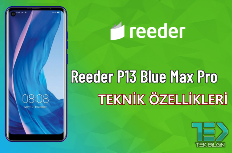 Reeder P13 Blue Max Pro – Teknik Özellikleri | Tek Bilgin